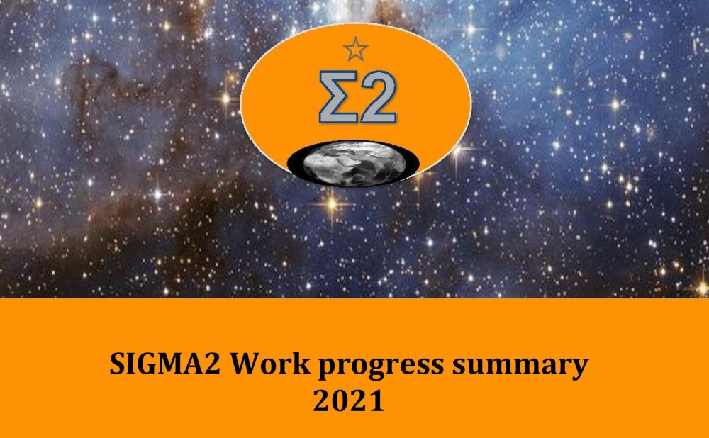 SIGMA2 Work progress summary 2021